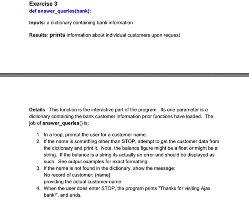 Exercise 3 def answer_queries(bank): Inputs: a | Chegg.com