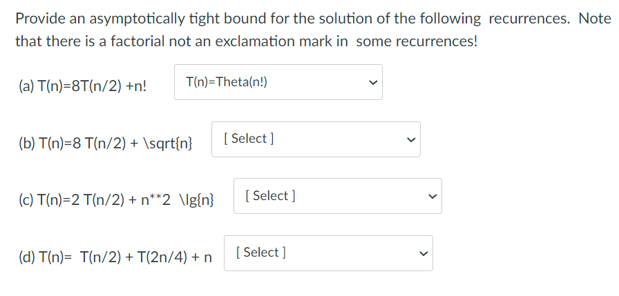 Solved Provide an asymptotically tight bound for the | Chegg.com