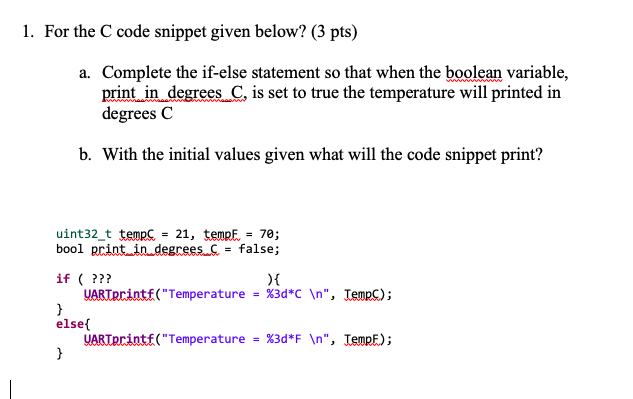 Solved 1. For the C code snippet given below? (3 pts) a. | Chegg.com