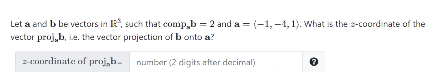 Solved Let a and b be vectors in R3, such that compab = 2 | Chegg.com
