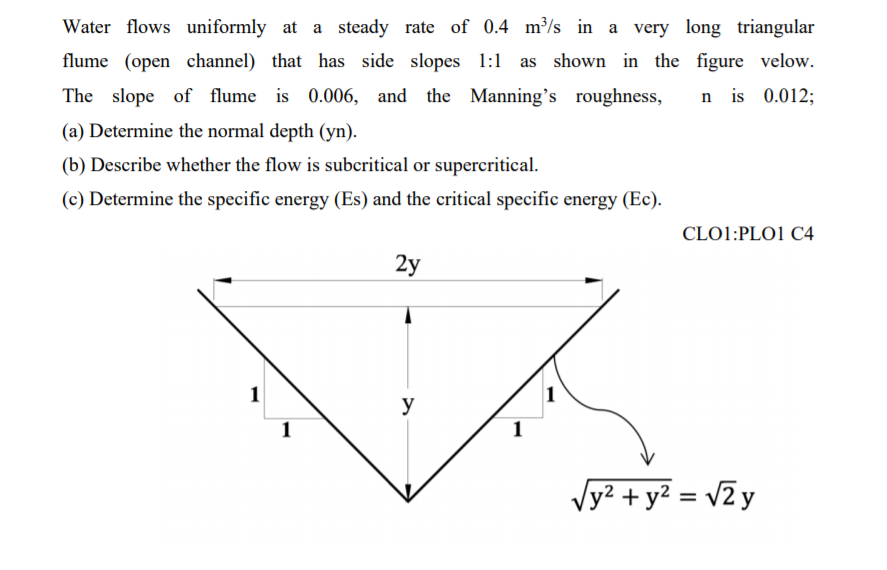 Solved Water flows uniformly at a steady rate of 0.4 m²/s in | Chegg.com