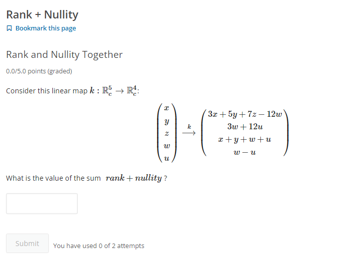 Solved Rank and Nullity Together 0.0/5.0 points (graded) | Chegg.com
