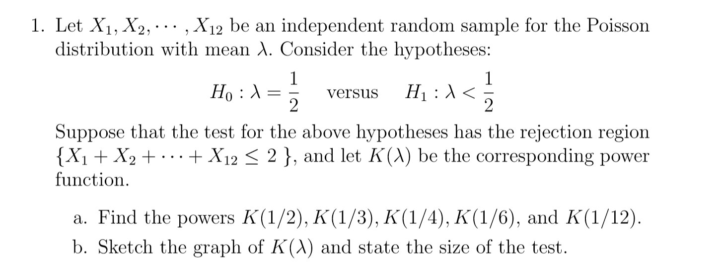 Solved 1 1. Let X1, X2, ... , X12 be an independent random | Chegg.com