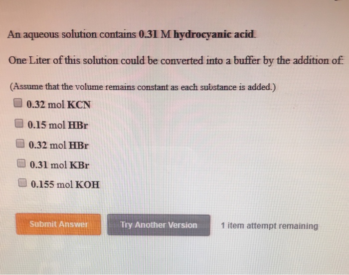 Solved An aqueous solution contains 0.31 M hydrocyanic acid. | Chegg.com