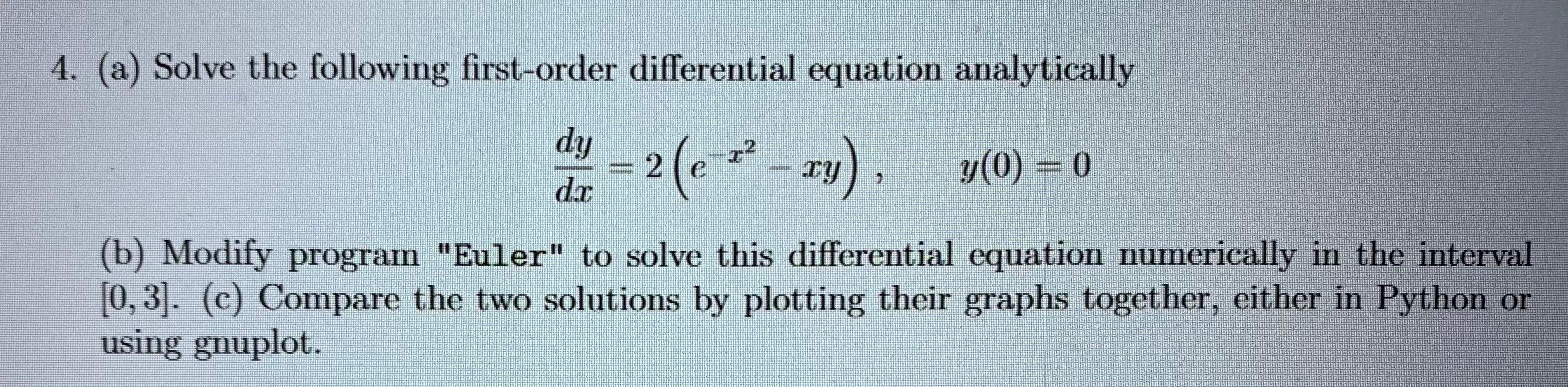 Solved 4. (a) Solve the following first-order differential | Chegg.com