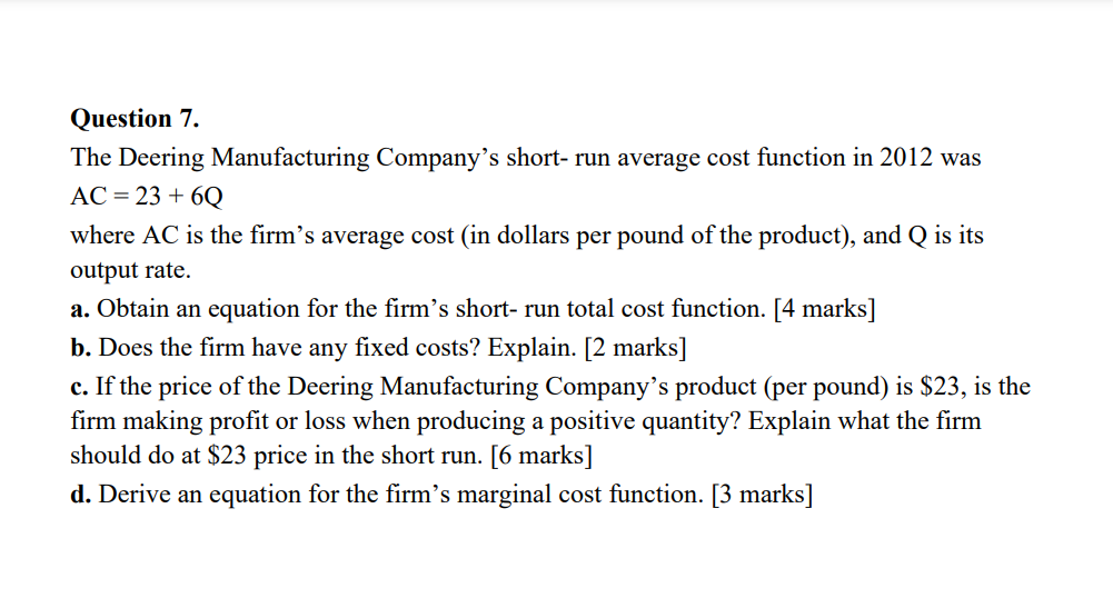 Solved Question 7.The Deering Manufacturing Company's short- | Chegg.com