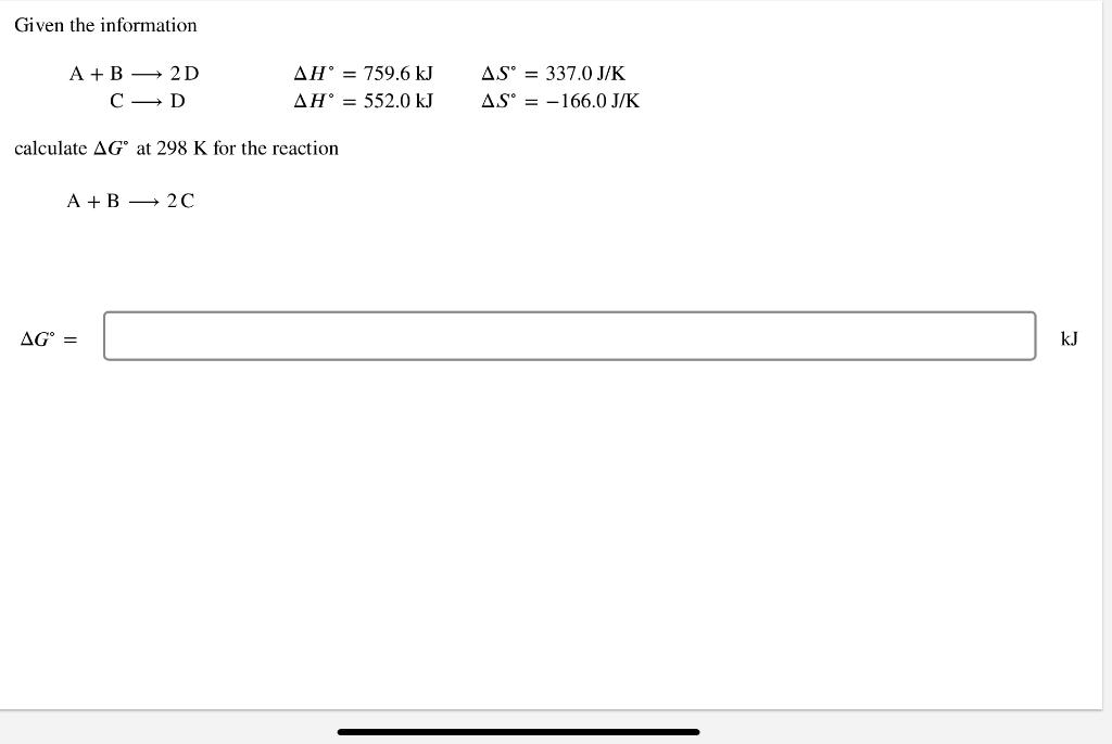 Solved Given the information A+B 2DC DΔH∘=759.6 kJΔH∘=552.0 | Chegg.com