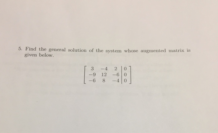 Solved 5. Find the general solution of the system whose | Chegg.com
