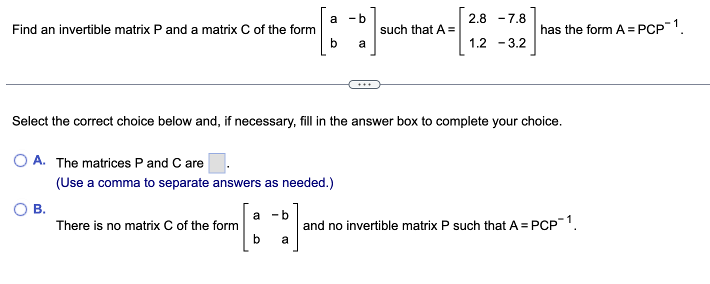 Solved nd an invertible matrix P and a matrix C of the form | Chegg.com