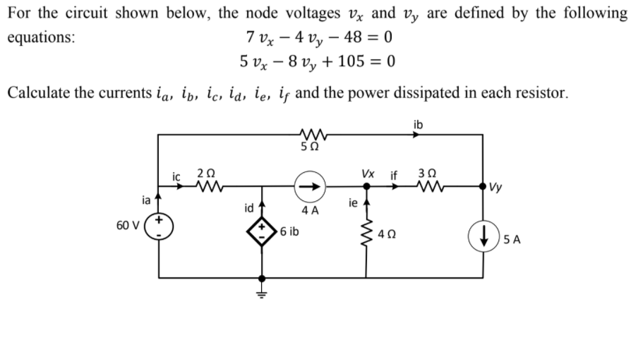 Solved For the circuit shown below, the node voltages Vx and | Chegg.com