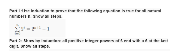 Solved Part 1:Use induction to prove that the following | Chegg.com