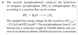 Solved 4. The enzyme pyrophosphatase catalyzes the | Chegg.com