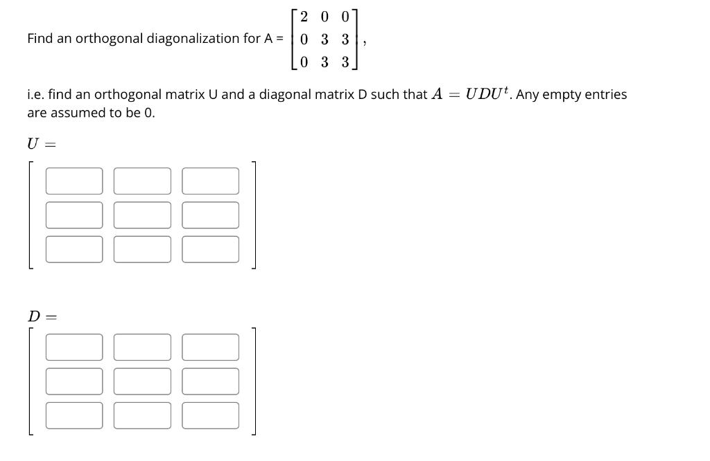 Solved Find an orthogonal diagonalization for | Chegg.com