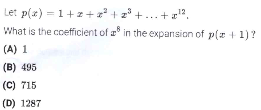 Solved Let p(x)=1+x+x2+x3+…+x12. What is the coefficient of | Chegg.com