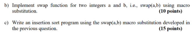 b) Implement swap function for two integers a and b, | Chegg.com