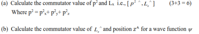 Solved (3+3 = 6) (a) Calculate the commutator value of p’ | Chegg.com