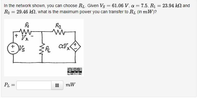 Solved In the network shown, you can choose RL. Given | Chegg.com