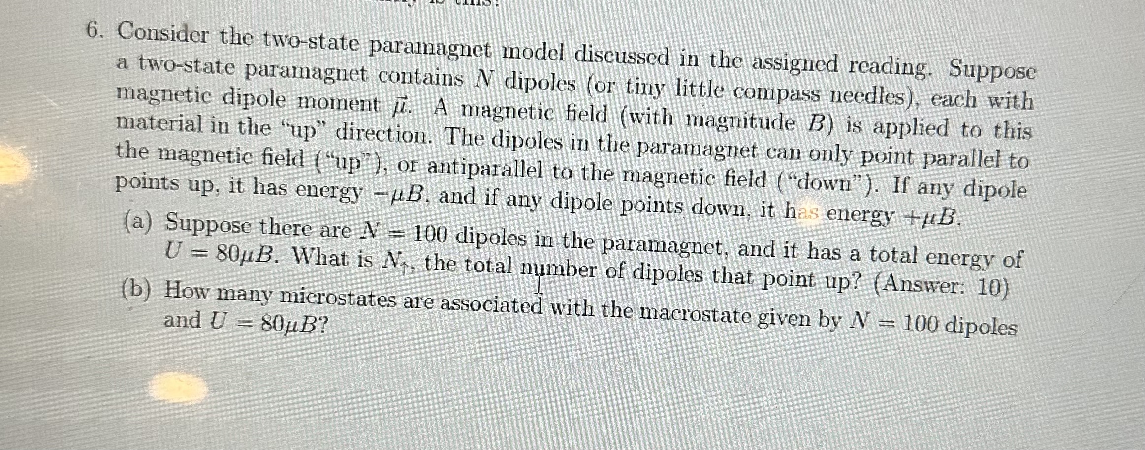 Solved 6. Consider the two-state paramagnet model discussed | Chegg.com
