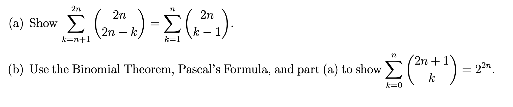 Solved (a) Show Σ Σ (...)-Σ(1) (b) Use the Binomial Theorem, | Chegg.com