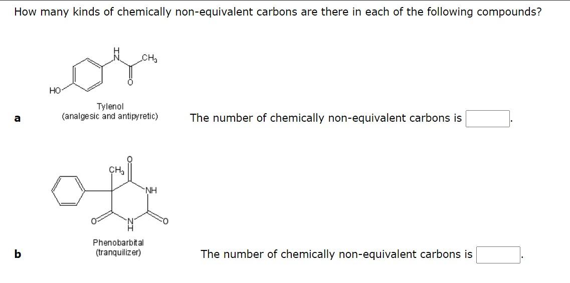 Solved How many kinds of chemically non-equivalent carbons | Chegg.com
