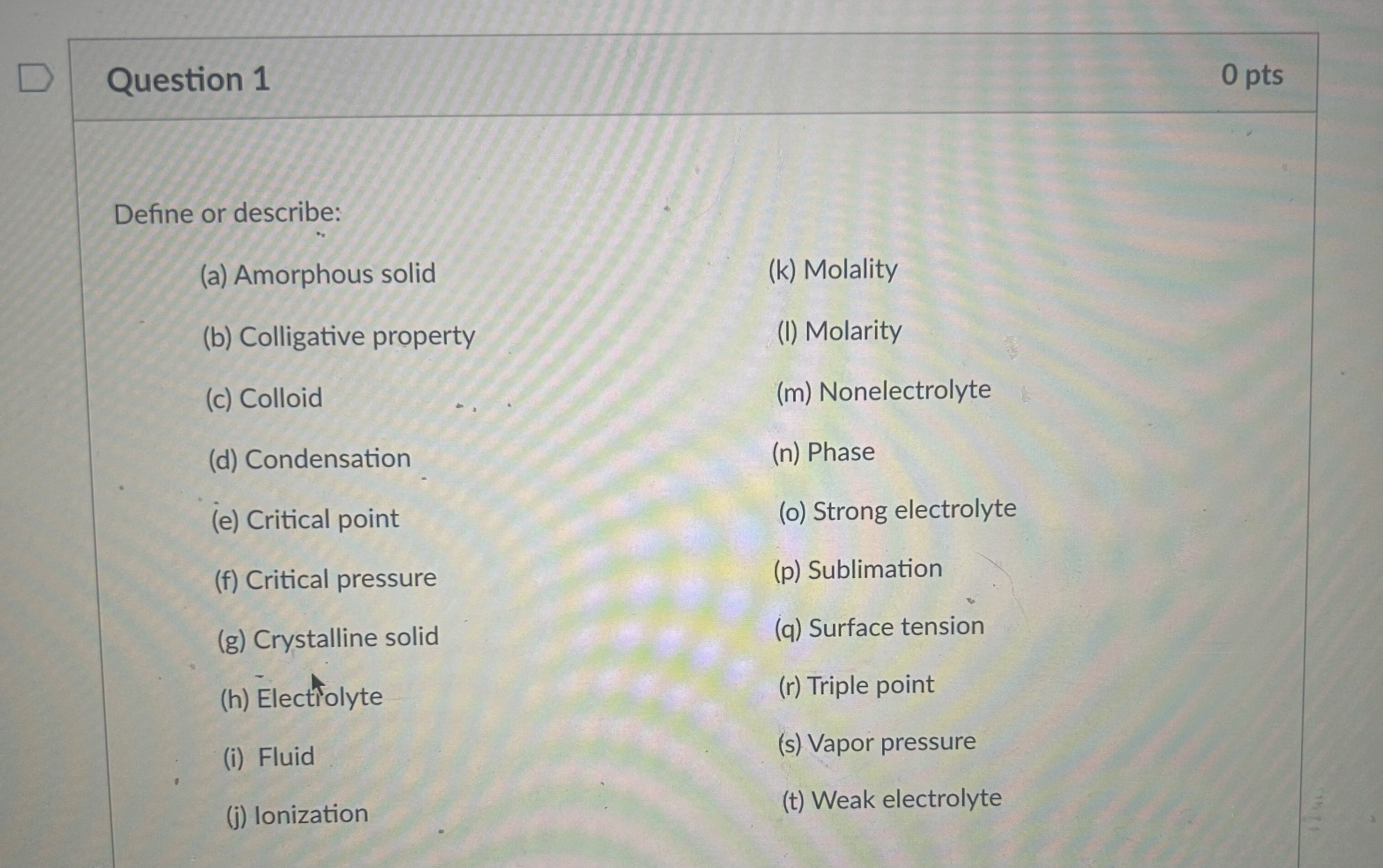 Solved Question 1 0 pts Define or describe: (a) Amorphous | Chegg.com