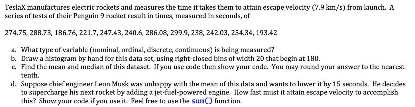 Solved TeslaX manufactures electric rockets and measures the | Chegg.com