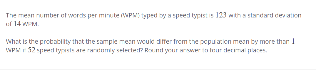 Solved The mean number of words per minute (WPM) typed by a | Chegg.com