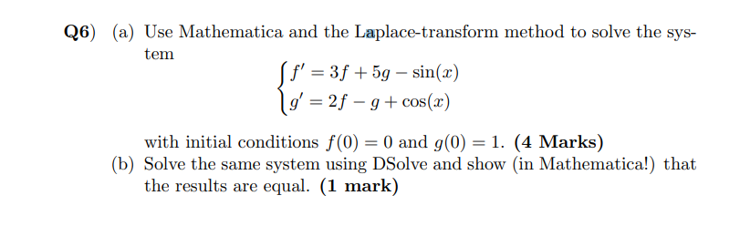 Solved Q6. (a) Use Mathematica and the Laplace-transform | Chegg.com