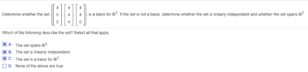 Solved is a basis for R. If the set is not a basis, | Chegg.com