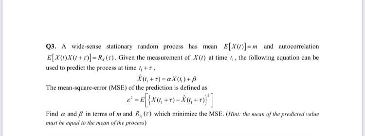 Solved Q3. A wide-sense stationary random process has mean | Chegg.com