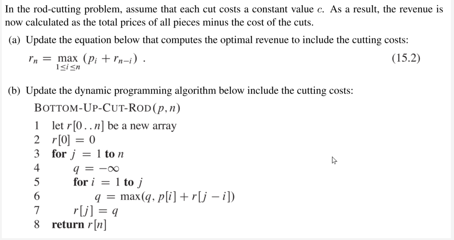 Solved In the rod-cutting problem, assume that each cut | Chegg.com