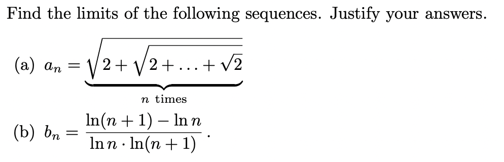 Solved Find the limits of the following sequences. Justify | Chegg.com