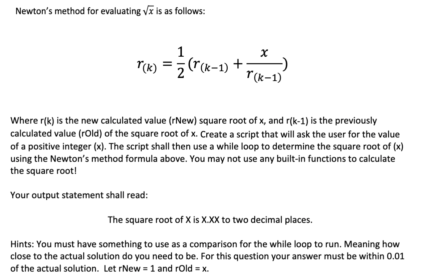 Newton's method for evaluating x is as follows: | Chegg.com