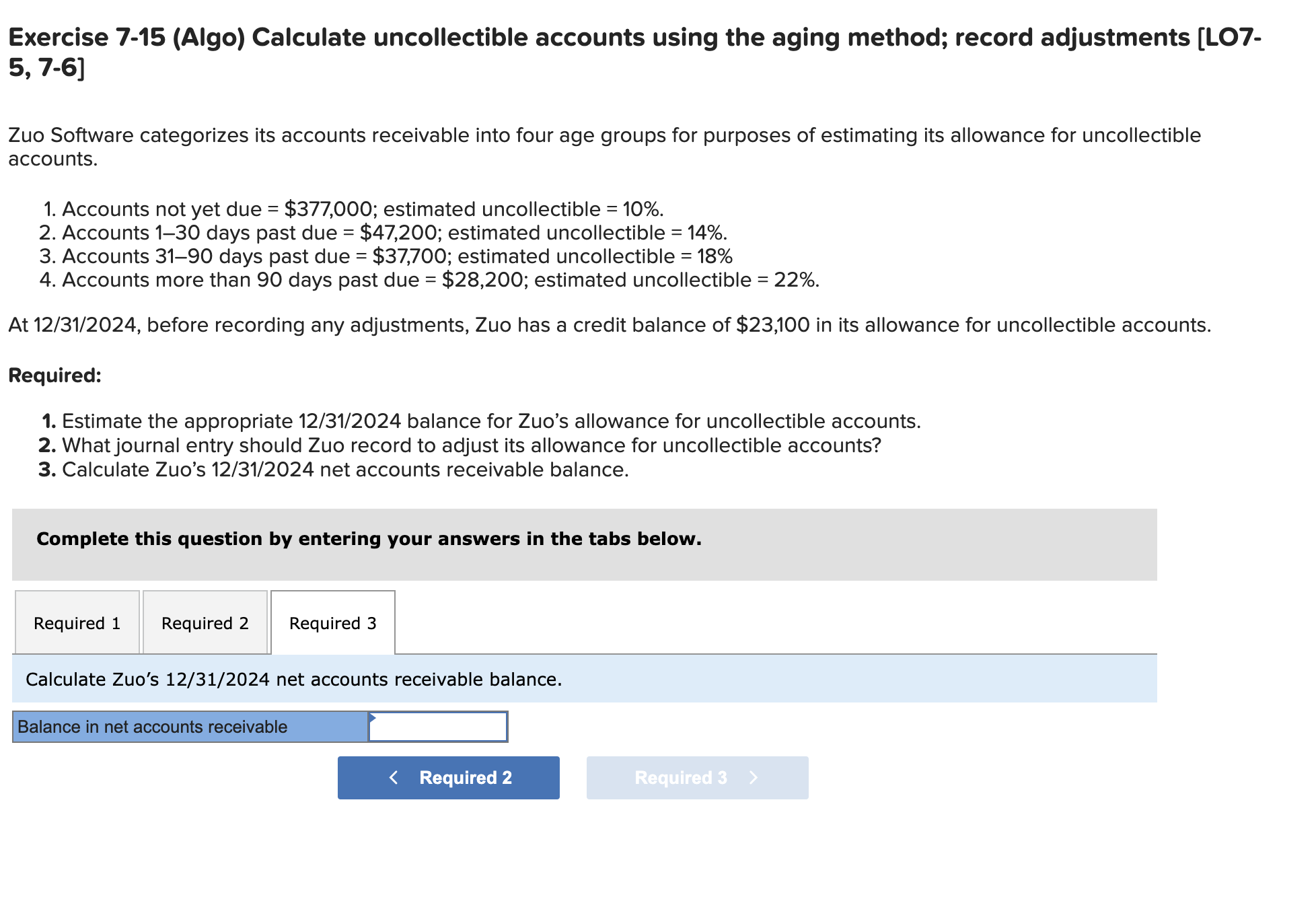 Exercise 7-15 (Algo) Calculate uncollectible accounts | Chegg.com