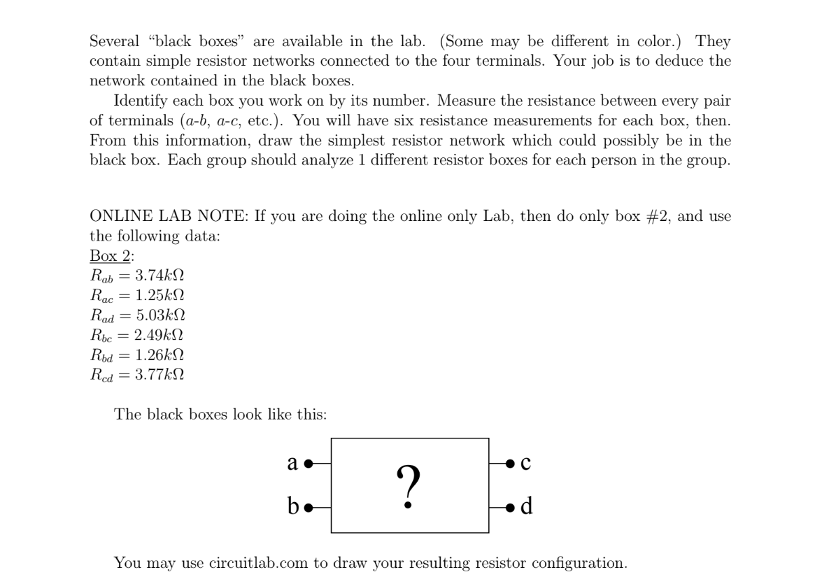 Several “black boxes” are available in the lab. (Some | Chegg.com