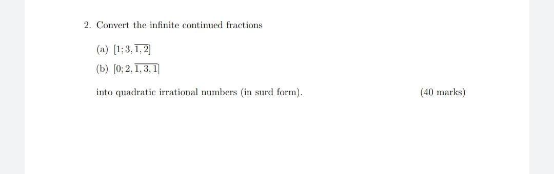Solved 2. Convert the infinite continued fractions (a) [1:3, | Chegg.com