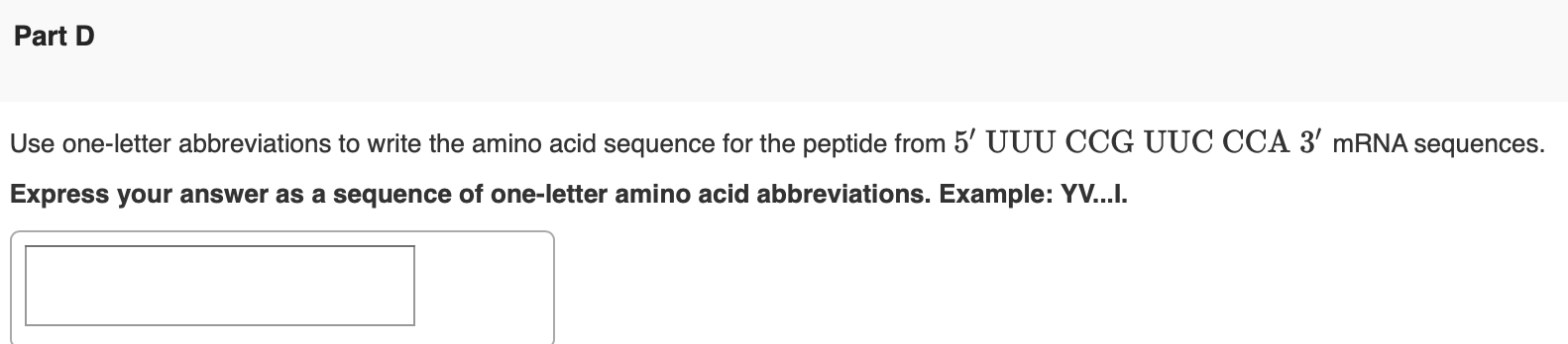 Solved Use one-letter abbreviations to write the amino acid | Chegg.com