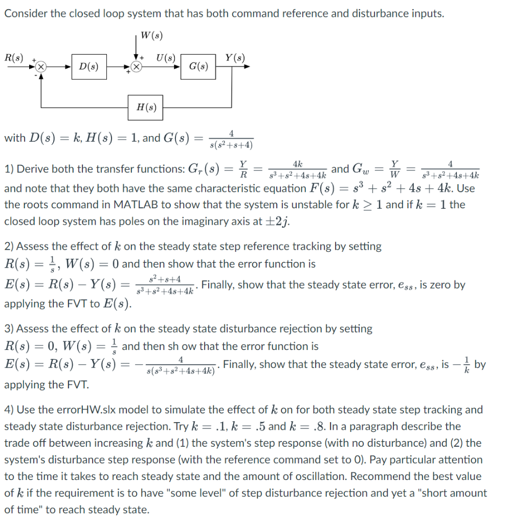 Consider the closed loop system that has both command | Chegg.com