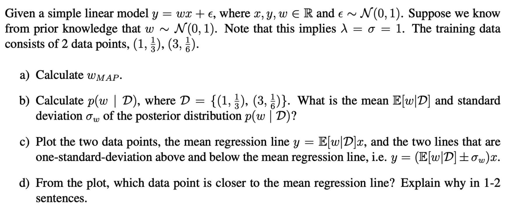 Given A Simple Linear Model Y Wx ϵ Where X Y W∈r And