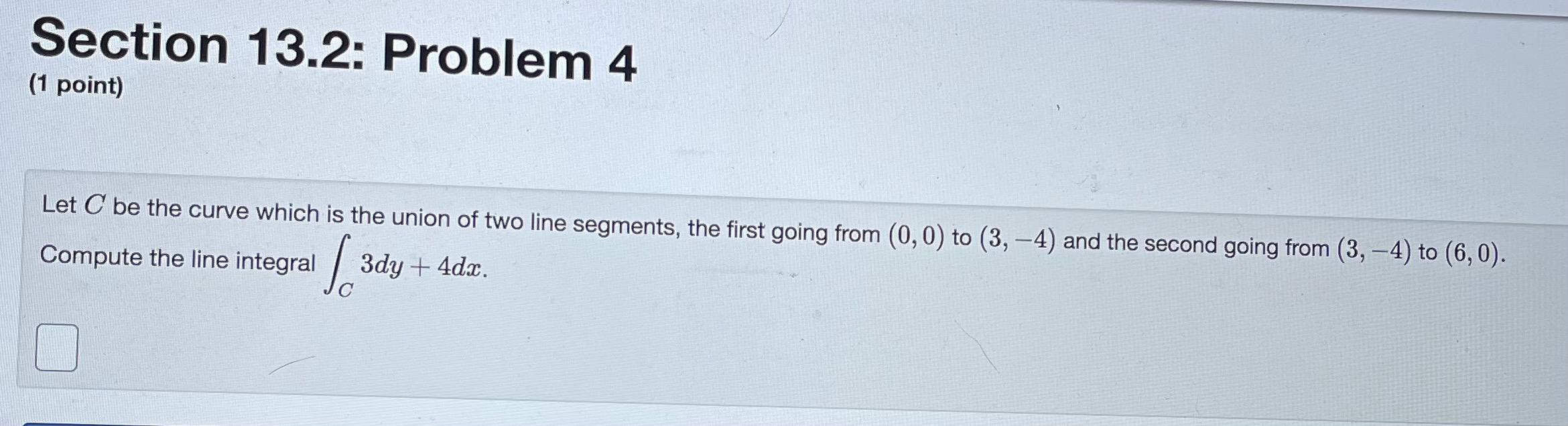 Solved Section 13.2: Problem 4 (1 point) Let C be the curve | Chegg.com