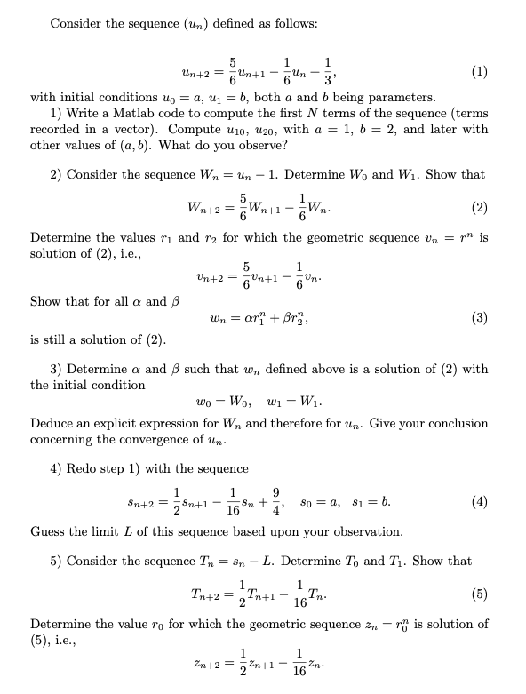 Solved Consider the sequence (un) defined as follows with | Chegg.com