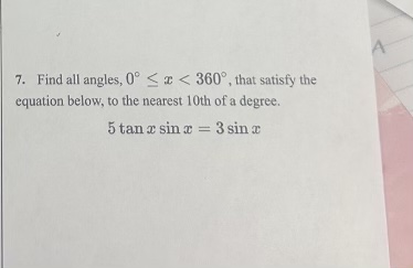 Solved 7. Find all angles, 0∘≤x