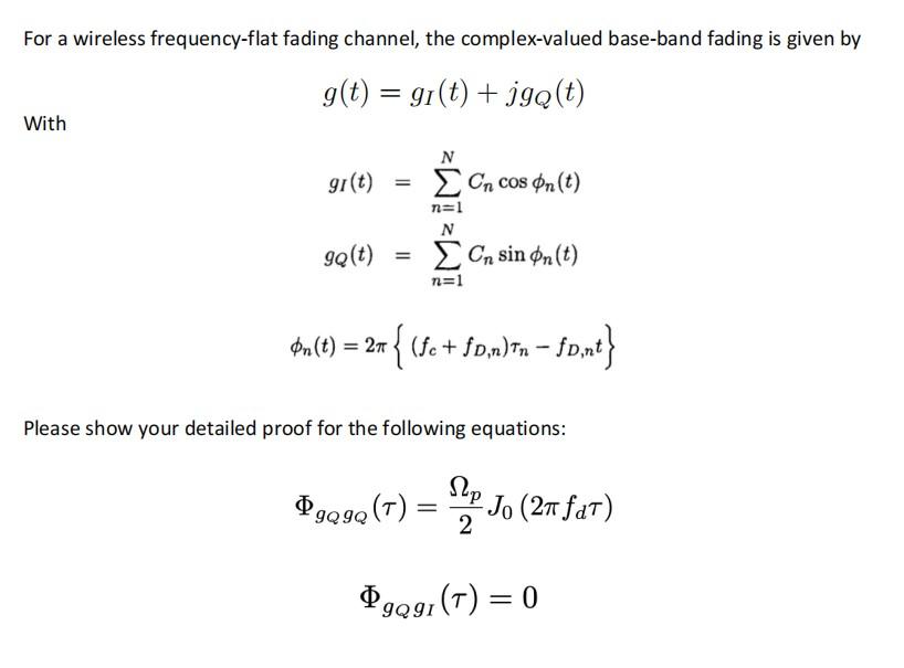 For a wireless frequency-flat fading channel, the | Chegg.com