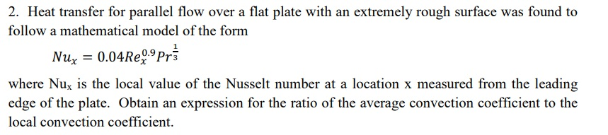 Solved 2. Heat transfer for parallel flow over a flat plate | Chegg.com