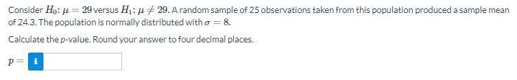 Solved Consider Ho: y = 29 versus H : #29. A random sample | Chegg.com