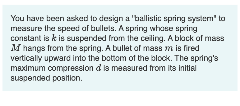 Solved You have been asked to design a "ballistic spring | Chegg.com