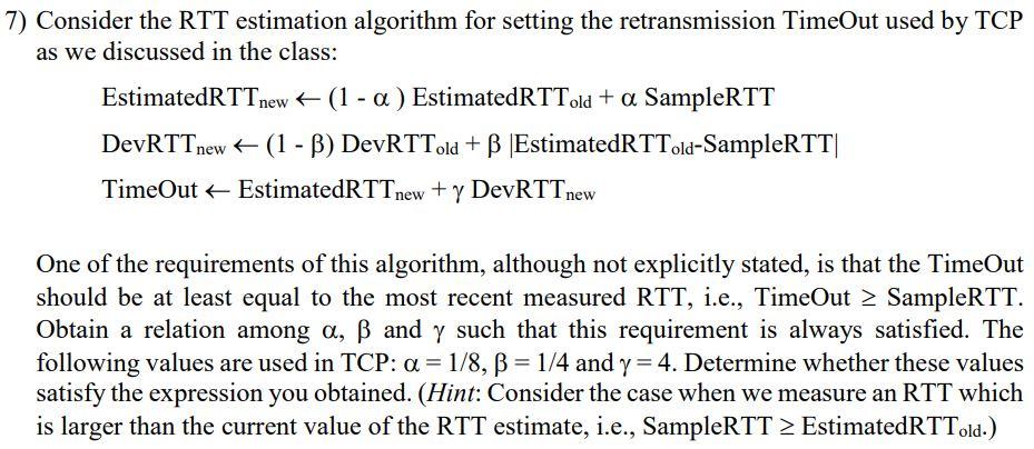 7) Consider the RTT estimation algorithm for setting | Chegg.com