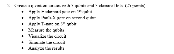 Solved 2. Create a quantum circuit with 3 qubits and 3 | Chegg.com