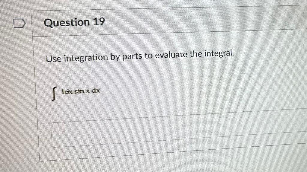 Solved Use integration by parts to evaluate the integral. | Chegg.com