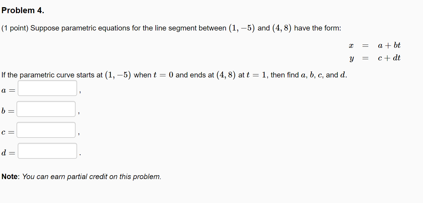 Solved Problem 4. (1 point) Suppose parametric equations for | Chegg.com